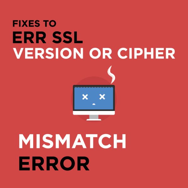 How to Fix ERR_SSL_VERSION_OR_CIPHER_MISMATCH Error - Professional Search Engine Optimization ...